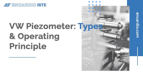 Vibrating Wire Piezometer Installation Procedure in an Earth/Rock fill ...